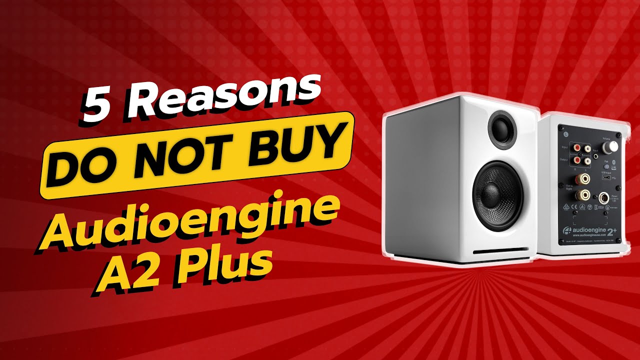 SHOCKING Audioengine A2 Plus Review! 😱 | 5 Reasons NOT to Buy! - YouTube