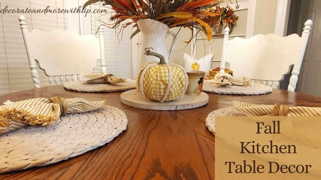 Decorate with Me | Fall Kitchen Table Decor - YouTube