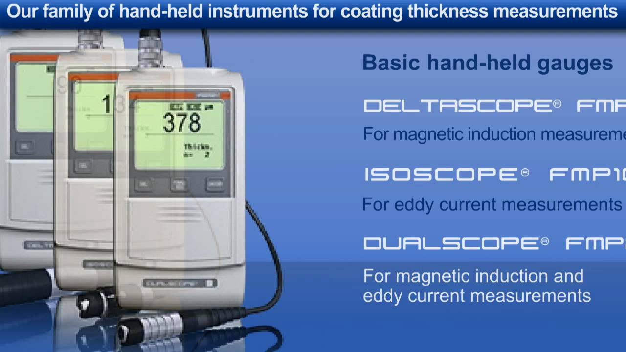 Introduction to the Fischer Instrumentation Range of Coating Thickness ...