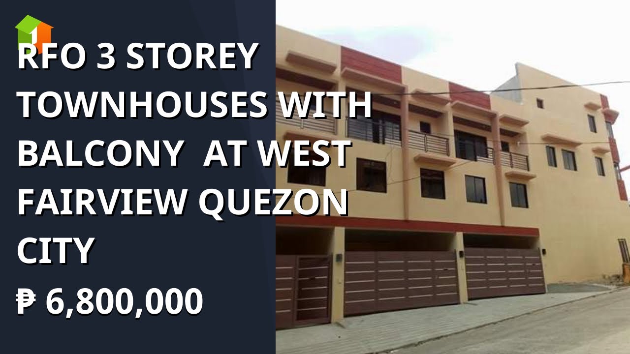RFO 3 STOREY TOWNHOUSES WITH BALCONY AT WEST FAIRVIEW QUEZON CITY - YouTube