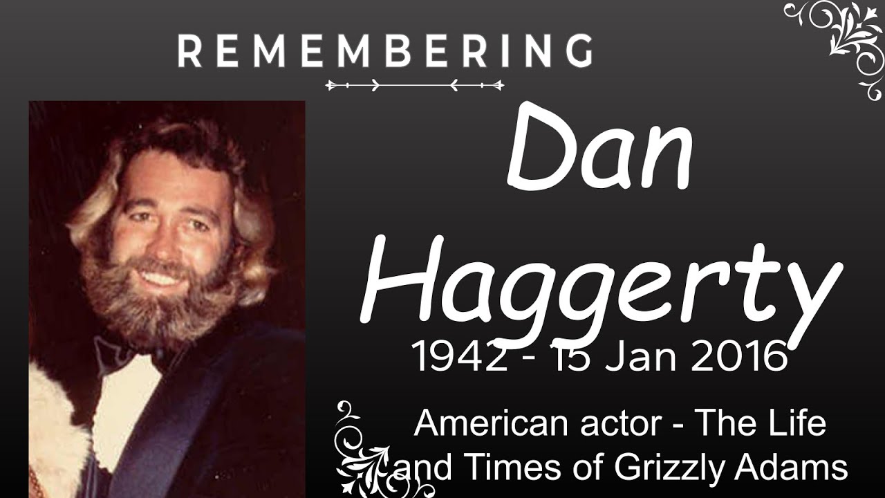 Dan Haggerty - Remembering legendary actor of ‘ The Life and Times of ...
