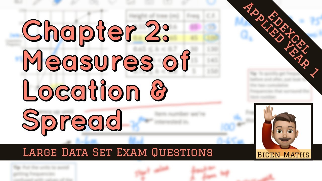 Measures of Location & Spread 14 • Large Data Set Exam Questions ...