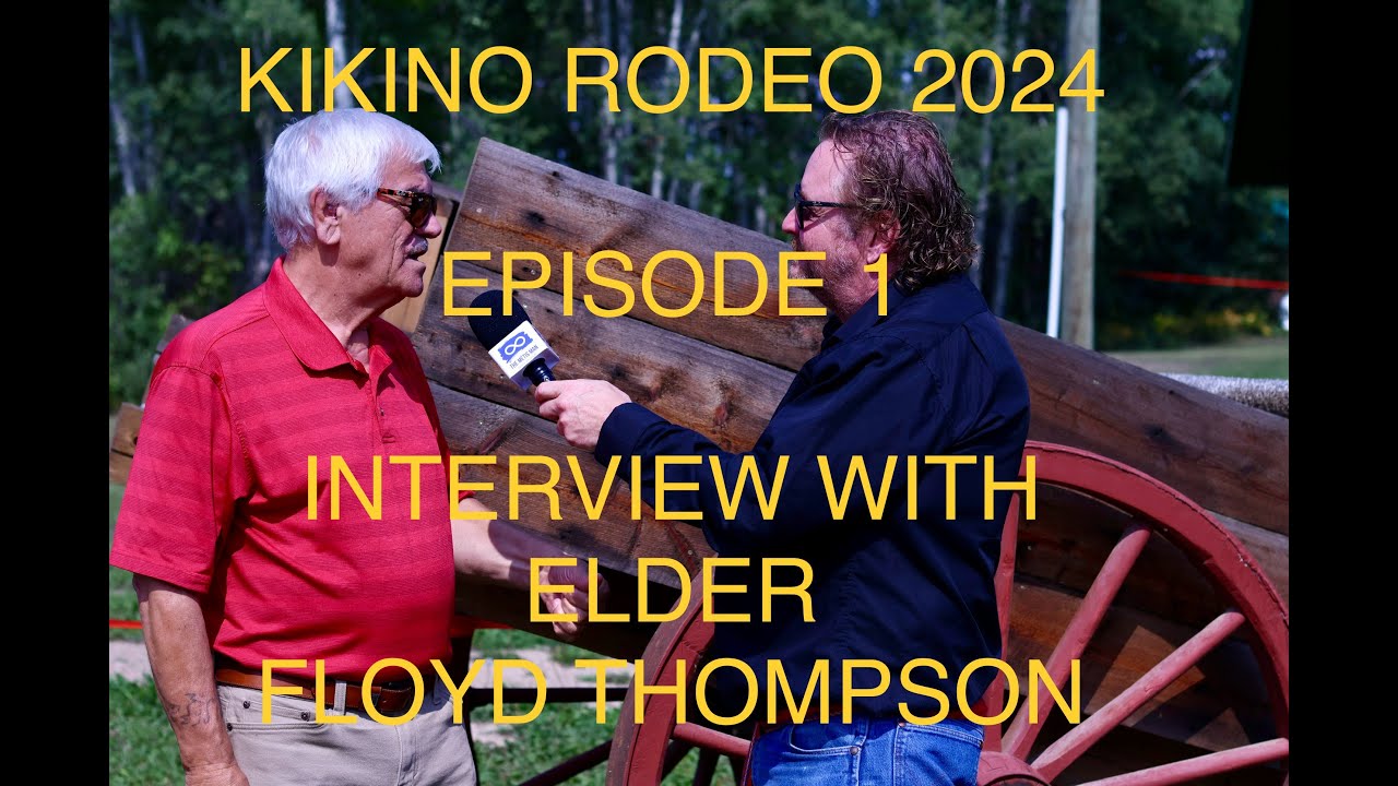 Kikino Rodeo 2024 - Episode 1 - Interview with Elder Floyd Thompson ...