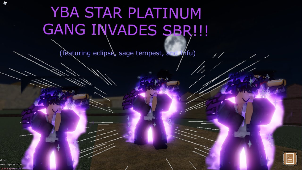 (YBA) Star Platinum Gang invades SBR (FT. @Infu @Eclipse @SageTempest ...