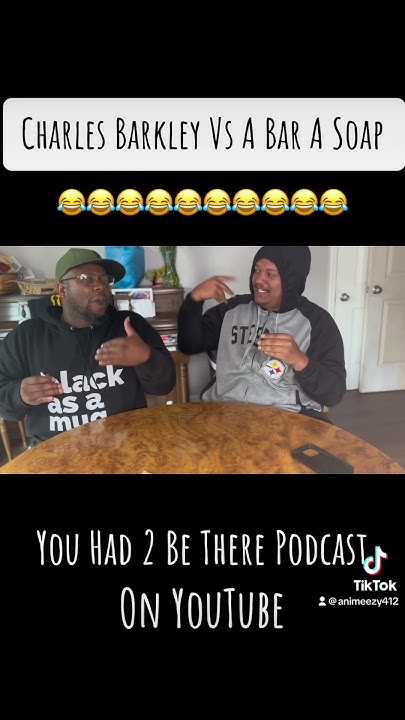 Charles Barkley Said He Used Hotel Soap 🧼 And It Almost Got Lost