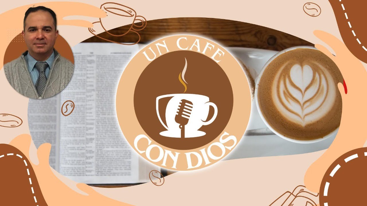 Un Cafe con Dios - YouTube