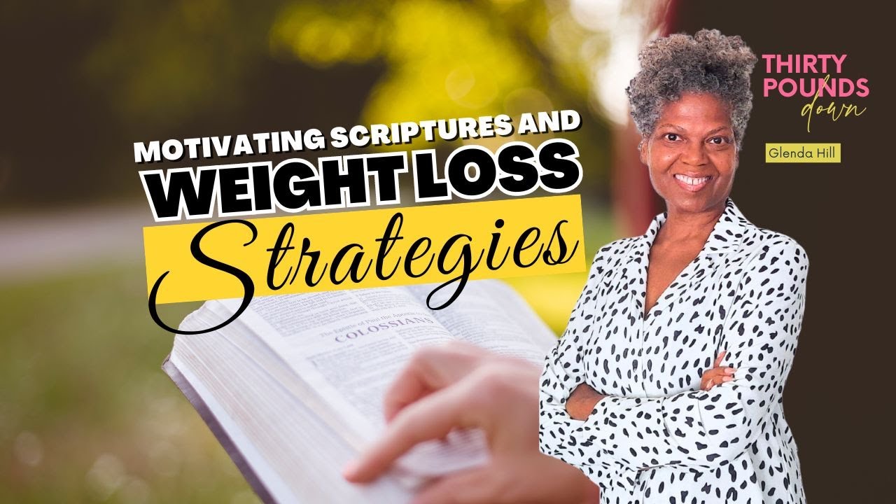 Three Motivating Bible Promises for Sustainable Weight Loss - YouTube