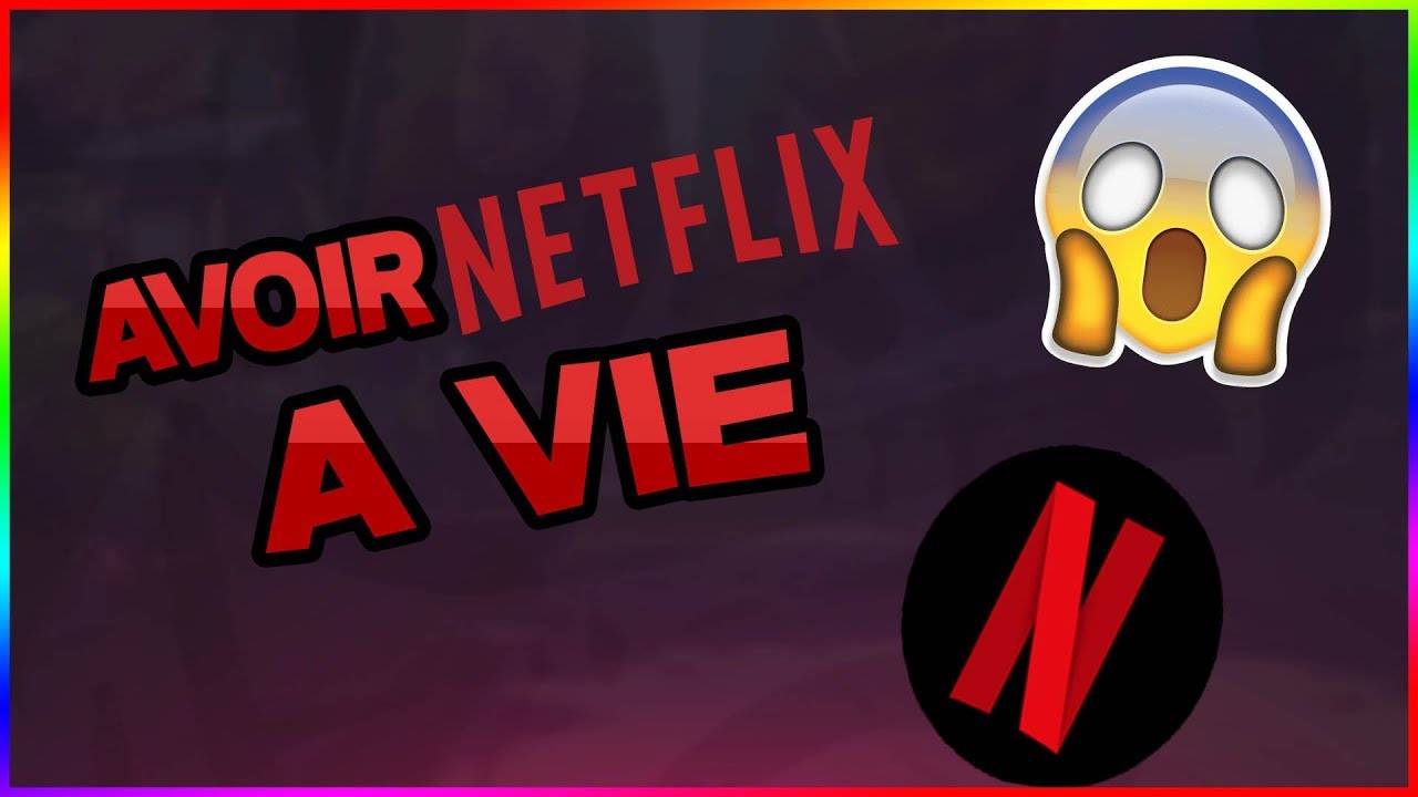 Avoir un abonnement NETFLIX a vie GRATUITEMENT - YouTube