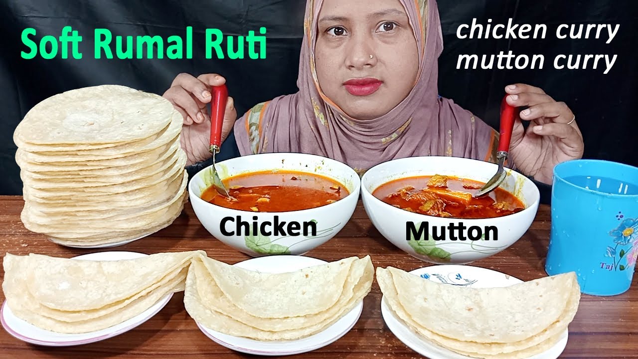 EATING SOFT ROMAL ROTI WITH MUTTON CURRY AND CHICKEN CURRY - YouTube