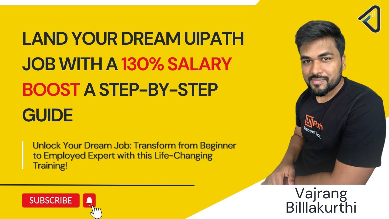Land Your Dream UiPath Job with a 130% Salary Boost A Step-by-Step ...