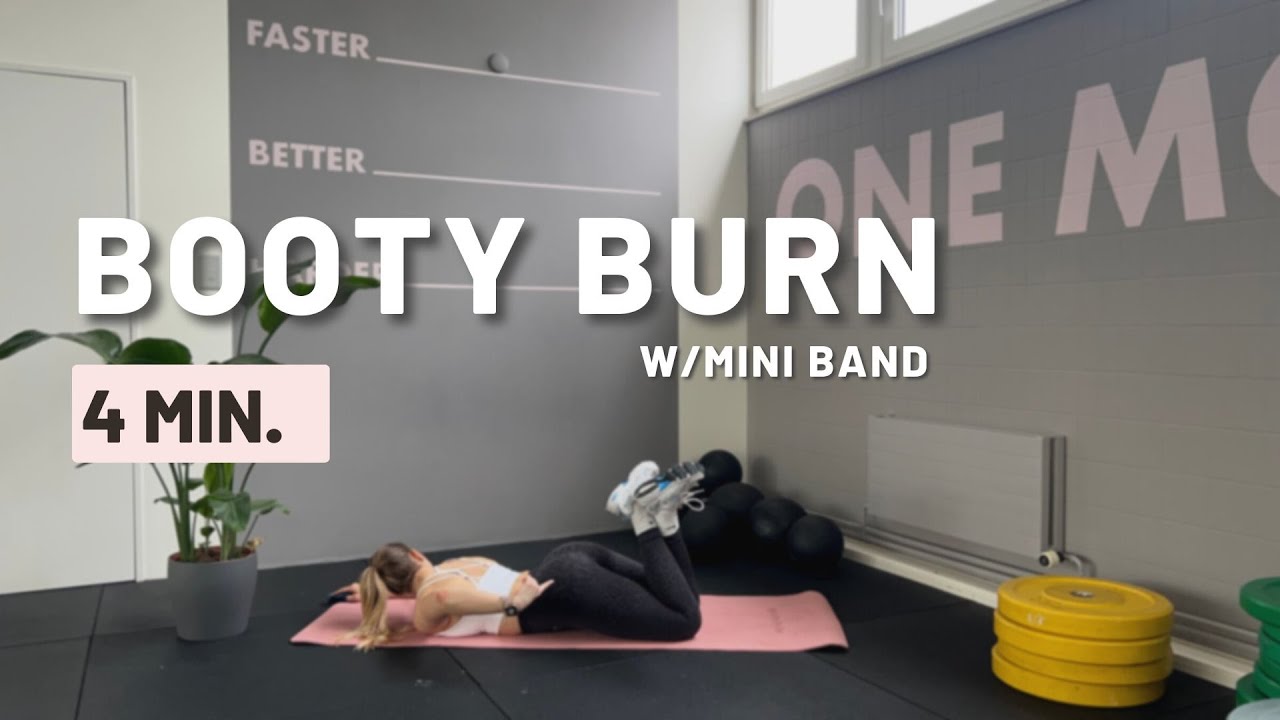 4 Min I Booty Burn I Mini Band Youtube