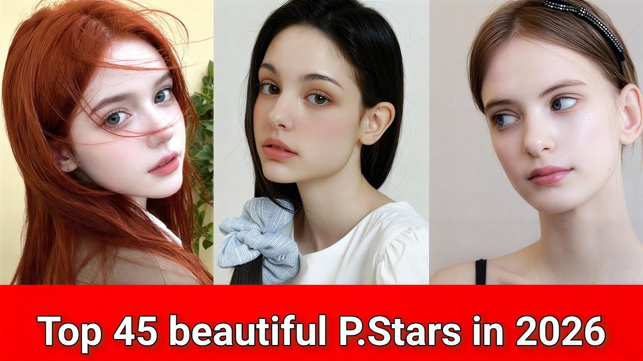 Top Latest Beautiful 🌟 P Stars in 2026 - YouTube