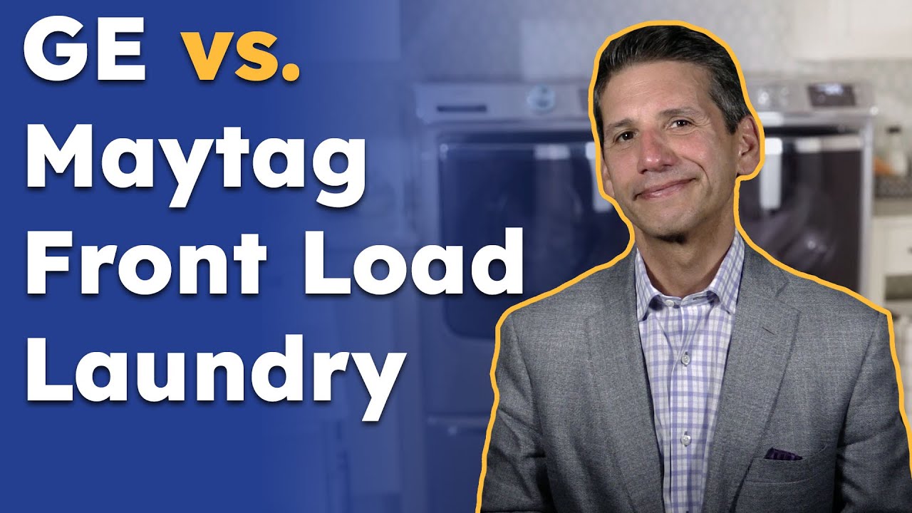 GE vs. Maytag Front Load Washers: Which is Best for You? - YouTube