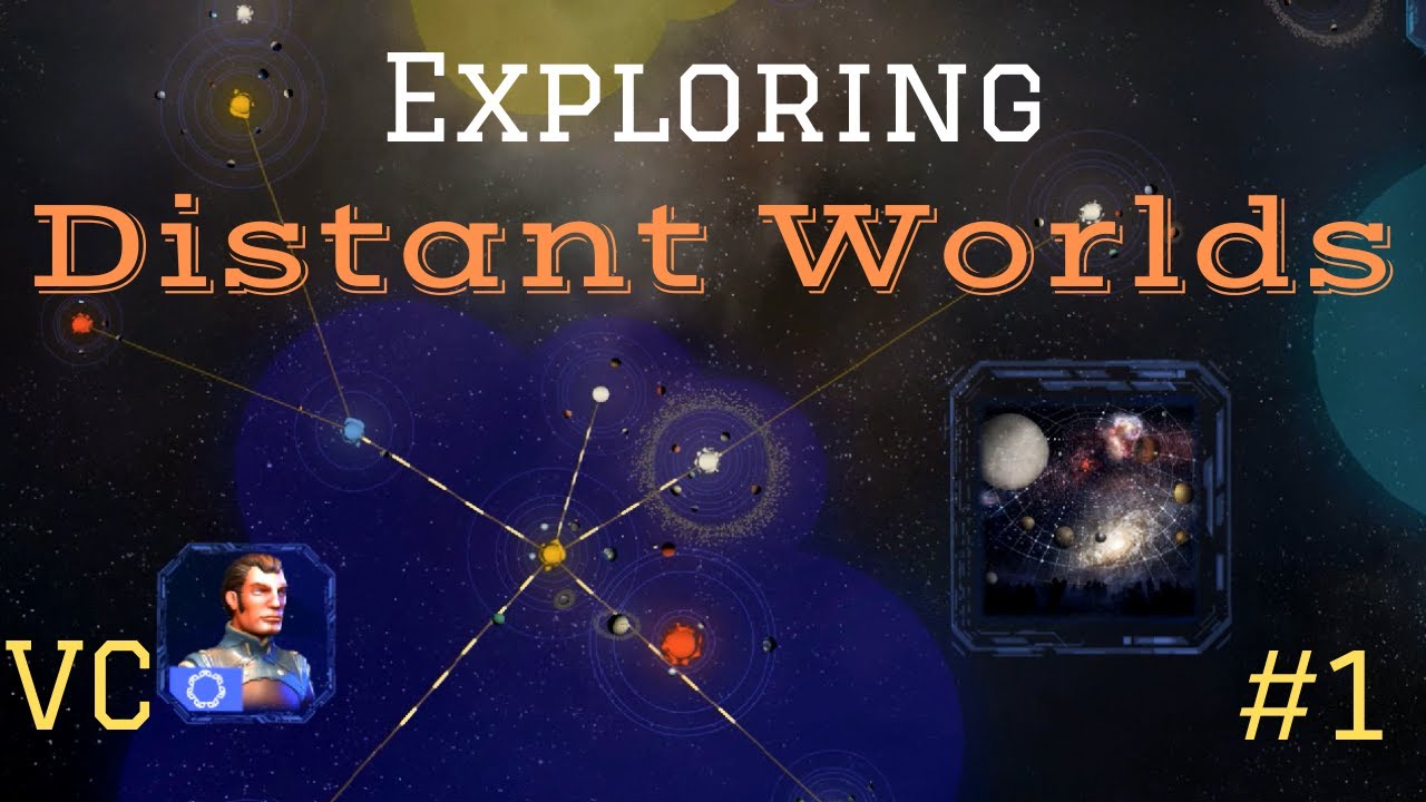 Exploring Distant Worlds (VC) - Intro & Design Basics (1) - YouTube