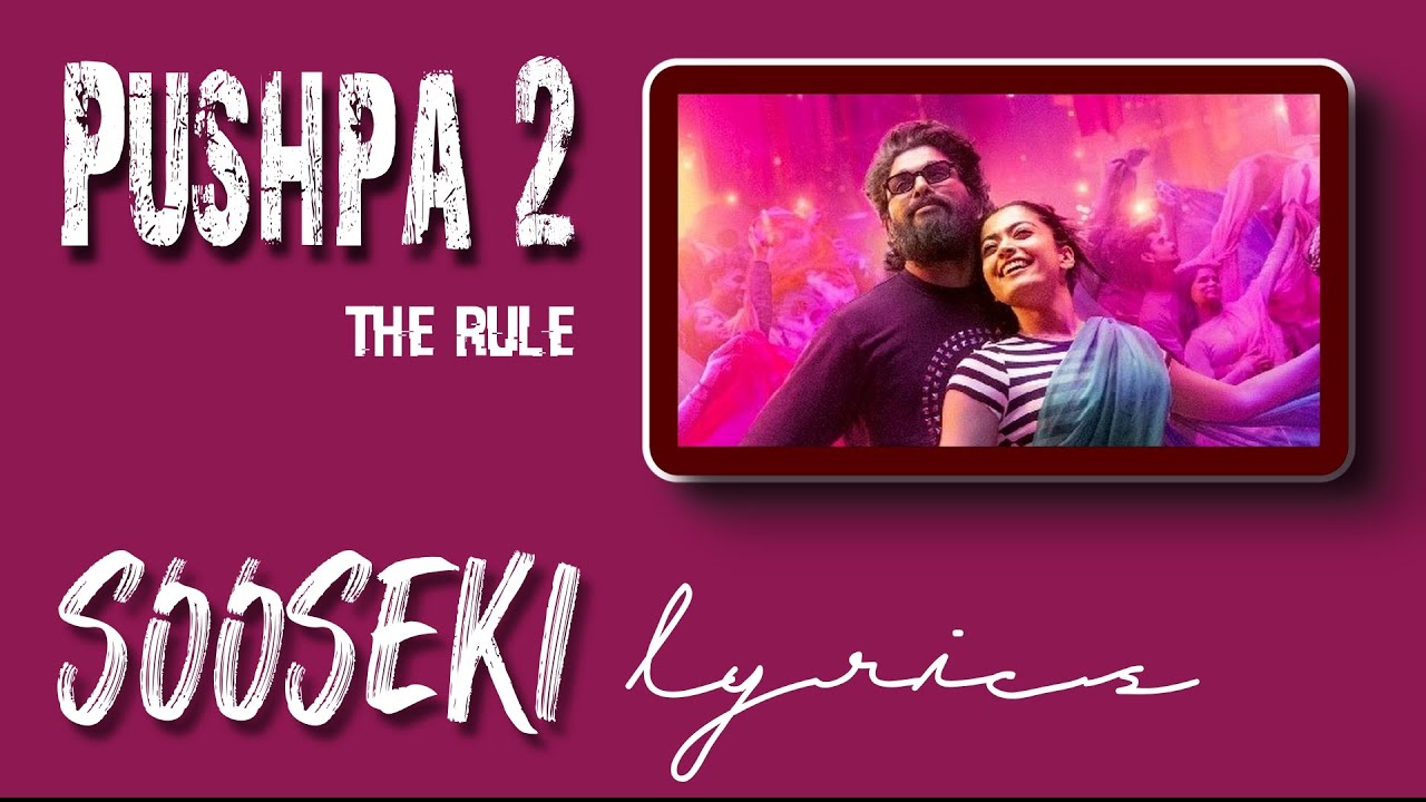 SOOSEKI | PUSHPA 2 The Rule | DSP | Shreya Ghoshal | Chandrabose - YouTube
