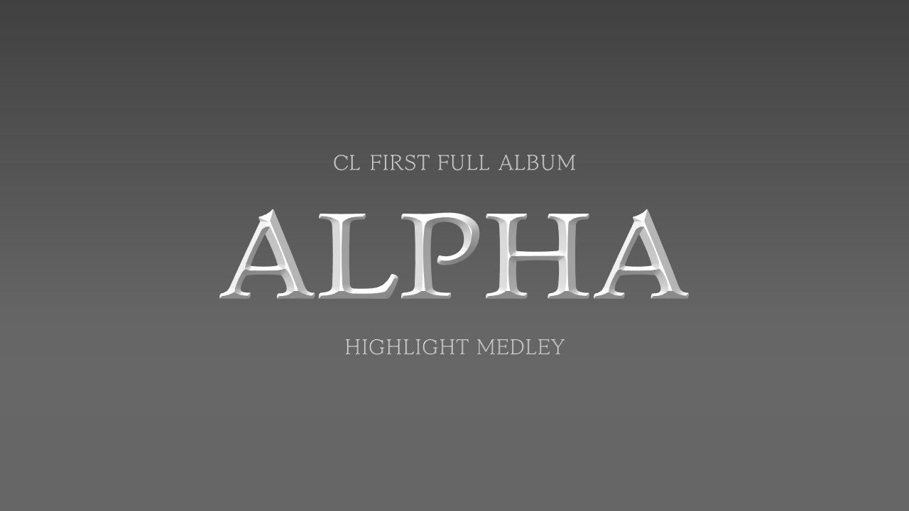 CL (씨엘) - 1st FULL ALBUM [ALPHA] SAMPLER - YouTube