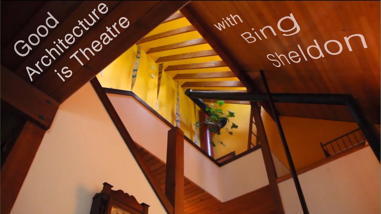 Good Architecture is Theatre with Bing Sheldon - YouTube