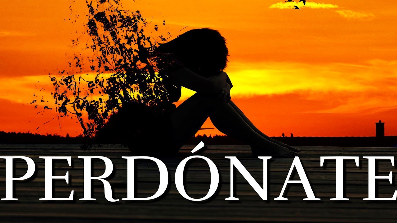 ME PERDONO, Me Acepto y Sigo Adelante ¦ Perdónate ¦ Reflexión ...