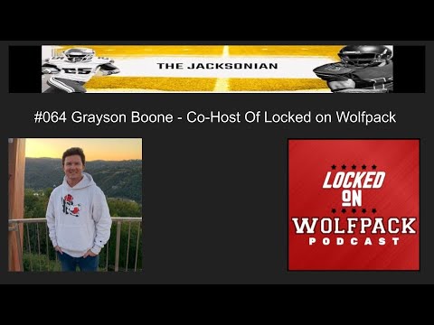 The Jacksonian #064 Grayson Boone Co Host of Locked On Wolfpack - YouTube