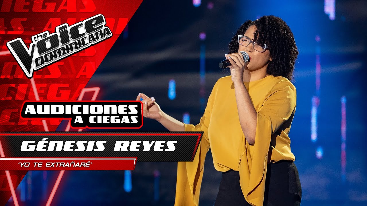 Genesis Reyes – "Yo Te Extrañaré" | Audiciones a Ciegas | The Voice ...