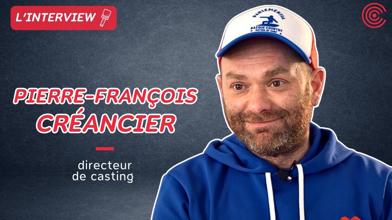 Pierre-François Créancier - Directeur de casting - L'interview - YouTube