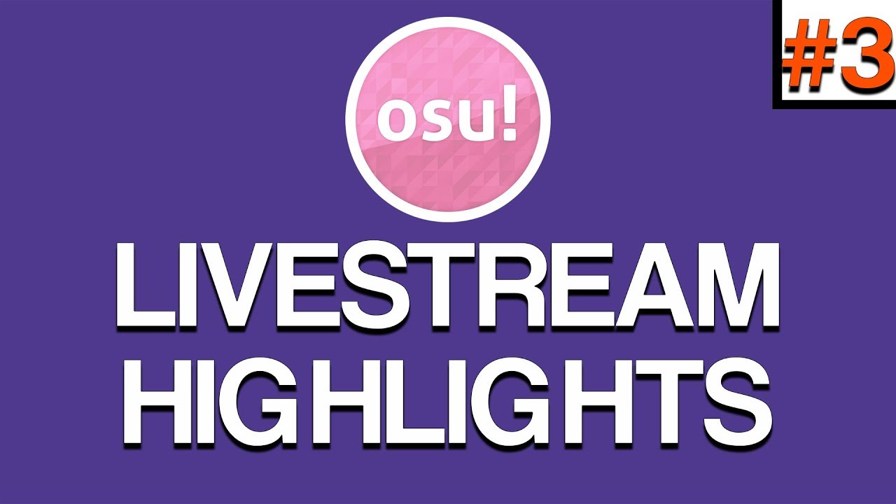 osu! Stream Highlights #3 - YouTube