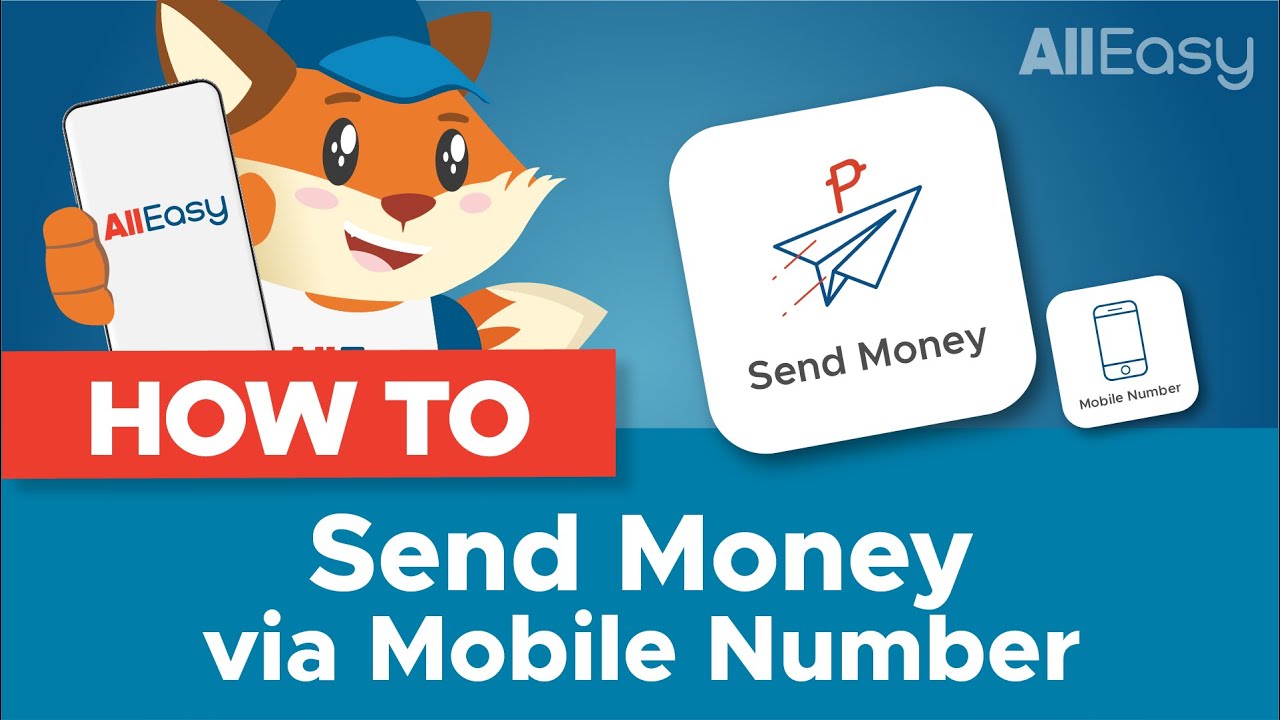 How to Send Money via Mobile Number with AllEasy? - YouTube