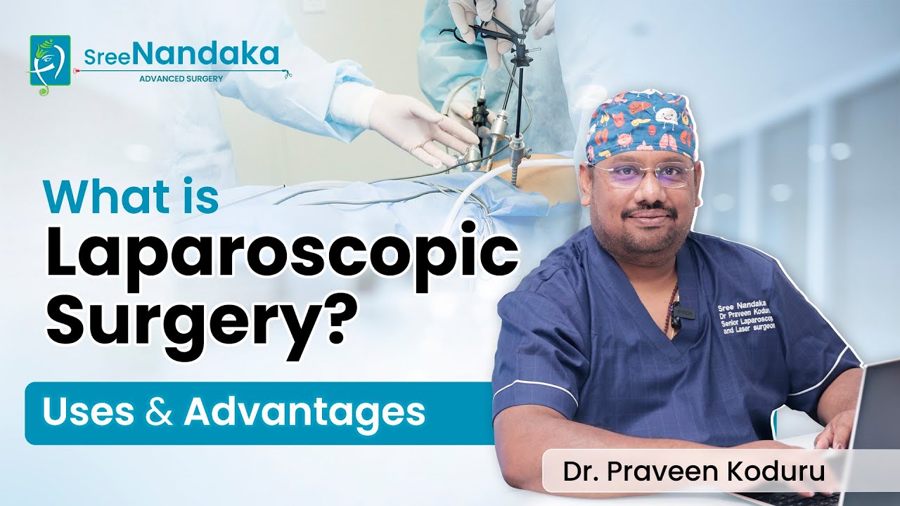 Laparoscopic Surgery vs Conventional Open Surgery | Uses and Advantages ...