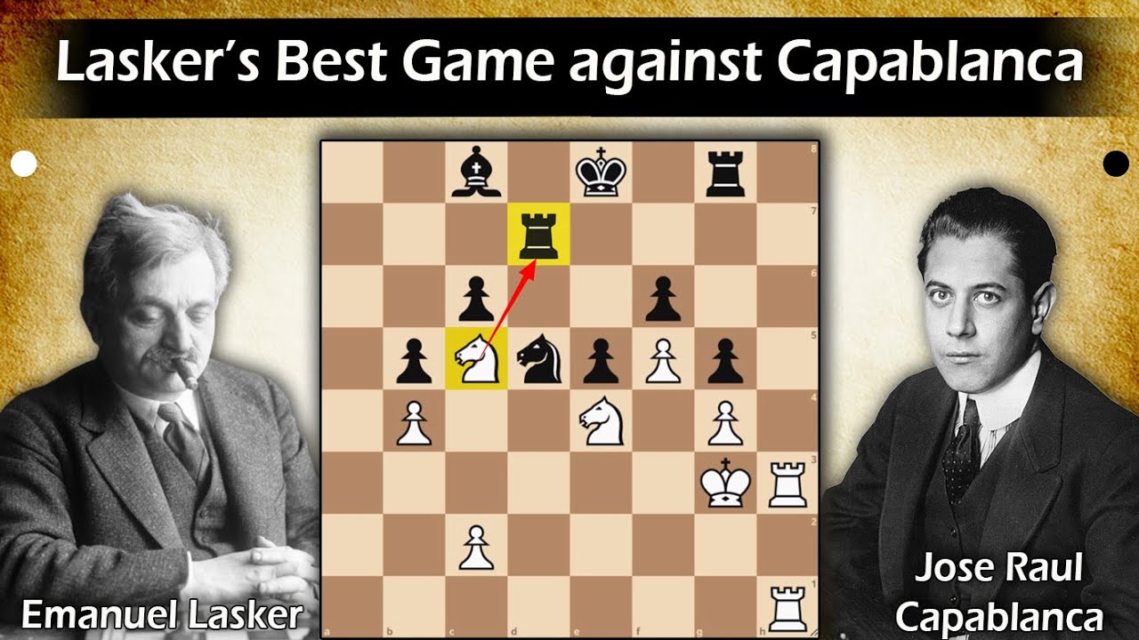 Lasker’s Best Game against Capablanca | Lasker vs Capablanca 1914 - YouTube