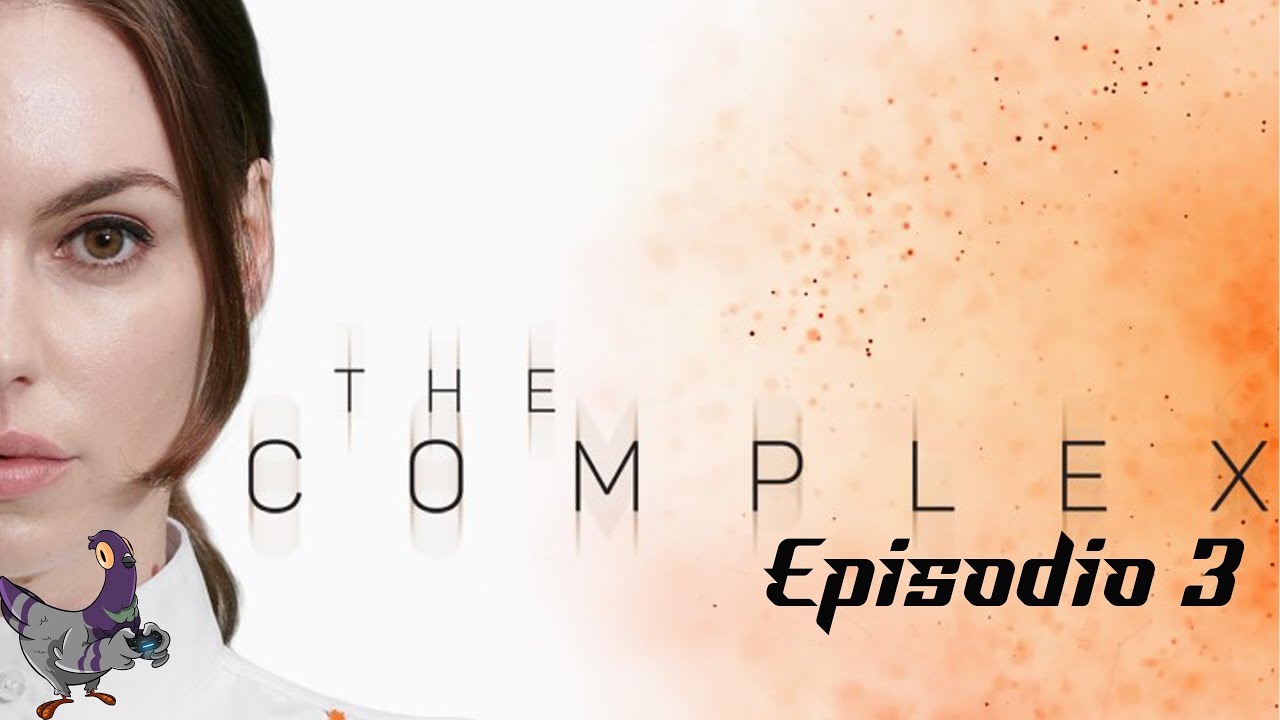 THE COMPLEX | Episodio 3 - Cercando una via di fuga - YouTube