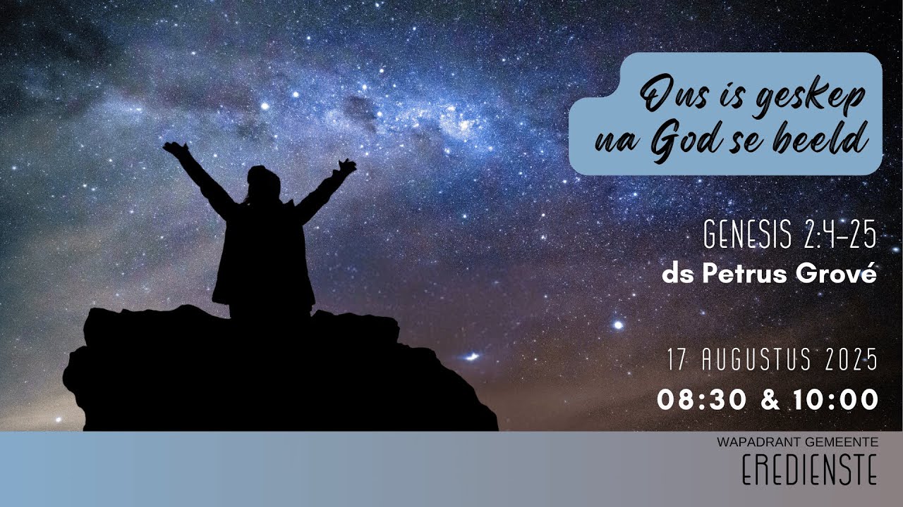 Erediens: Ons is geskep na God se beeld – ds Petrus (Sloet) Grové - YouTube