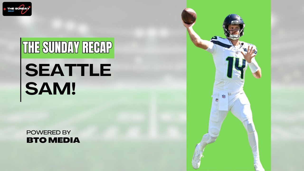 WEEK 6 RECAP: SEATTLE SAM! - YouTube