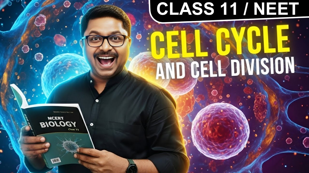 CELL CYCLE & CELL DIVISION [ LAST PART ] NCERT Line-by-Line | Class 11 ...