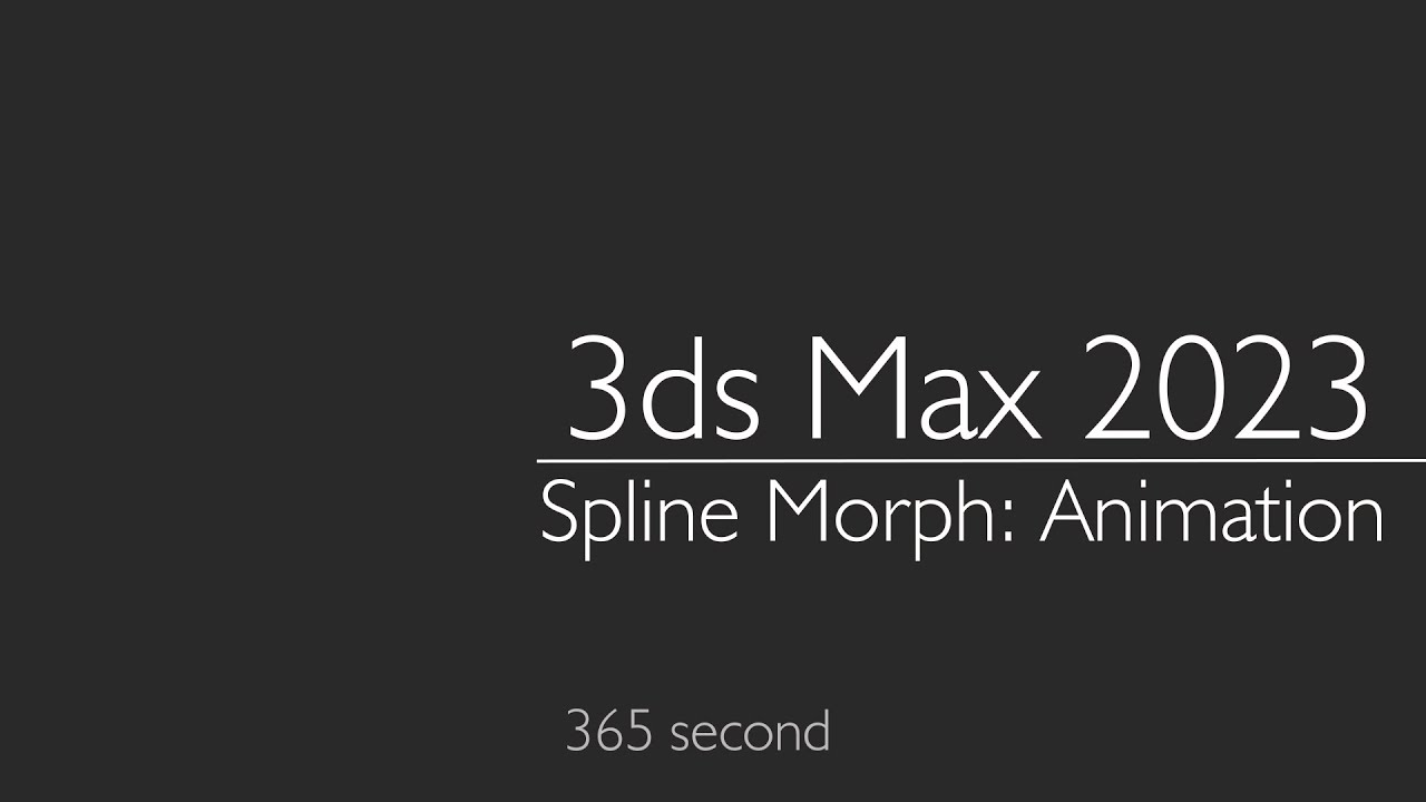 3ds Max 2023: Modifier Spline Morph: Animation - YouTube