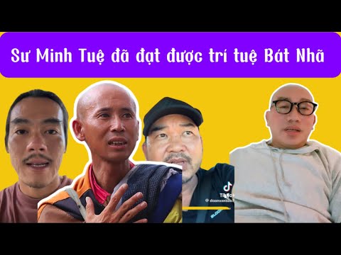 Thầy Minh Tuệ đã đạt được trí tuệ Bát Nhã, Từ Bi- Hỷ xả! Tuệ Thức chia ...