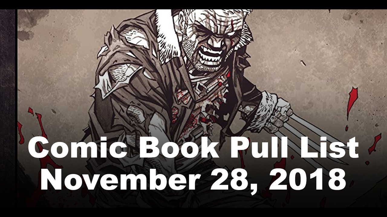 Comic Book Pull List November 28, 2018 | The Brazen Bull - YouTube