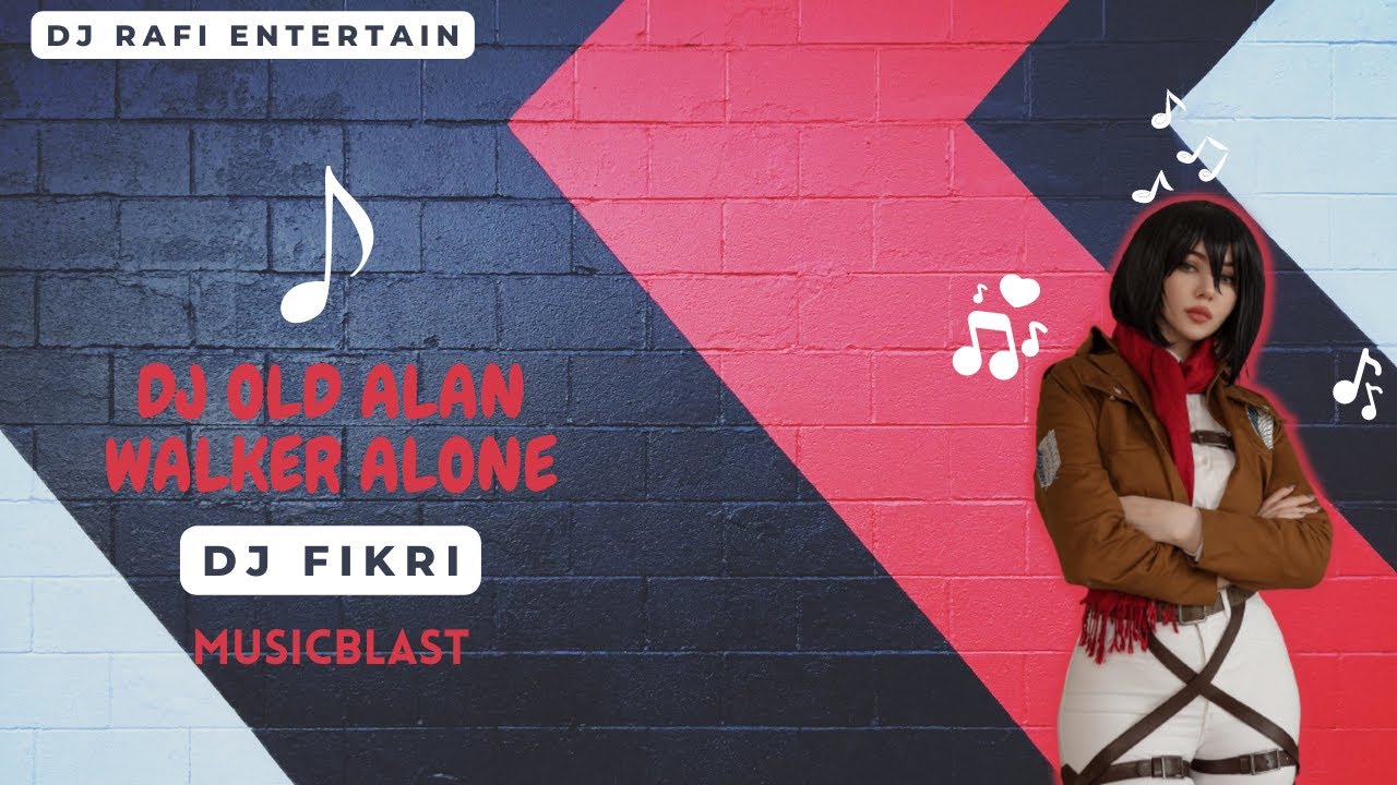 DJ OLD ALAN WALKER ALONE | DJ Rafi Entertain Official Episode 17 - YouTube