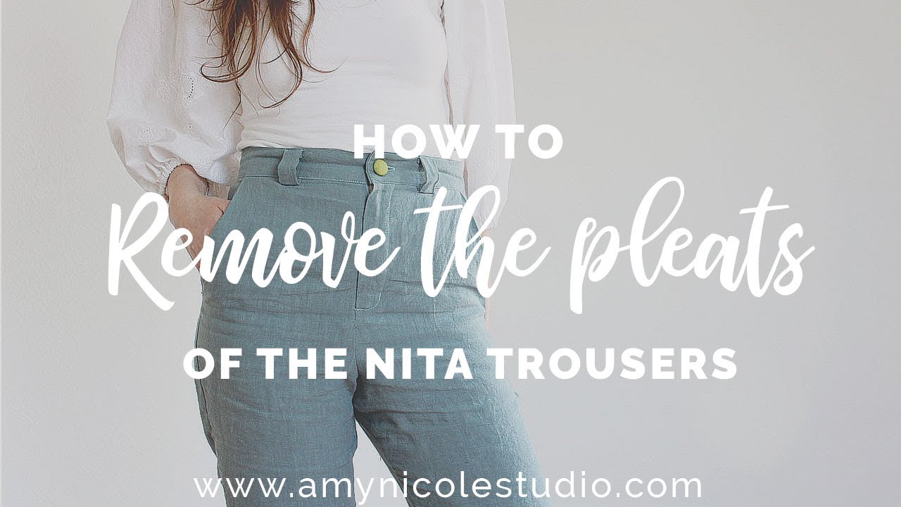 How to Remove the Pleats of the Nita Trousers - YouTube