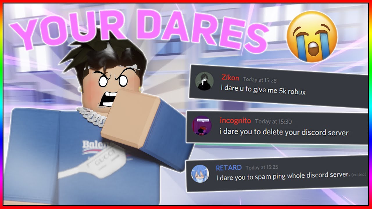 Doing Your Dares On Roblox Roblox Dares Youtube