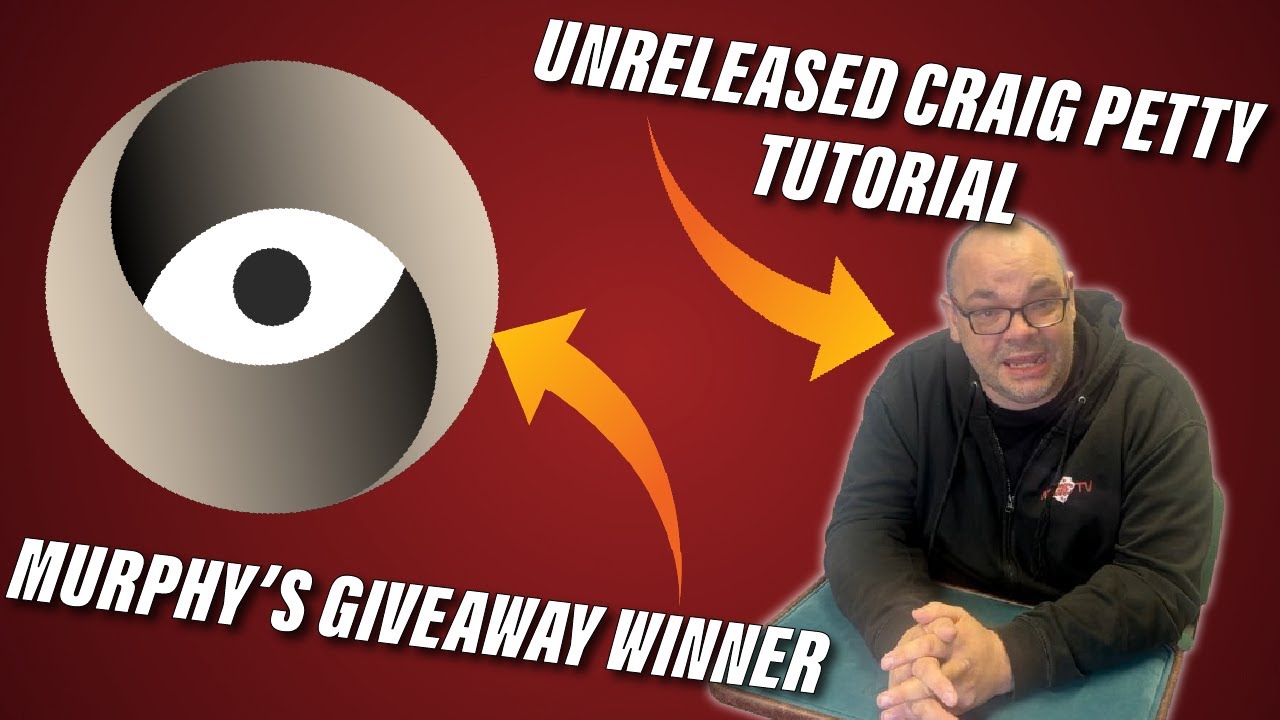 Unreleased Craig Petty Tutorial?! + Murphy's Magic Giveaway Winner ...