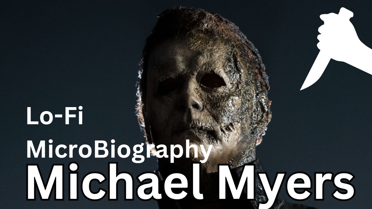 Micro Biography #36 - Michael Myers - YouTube