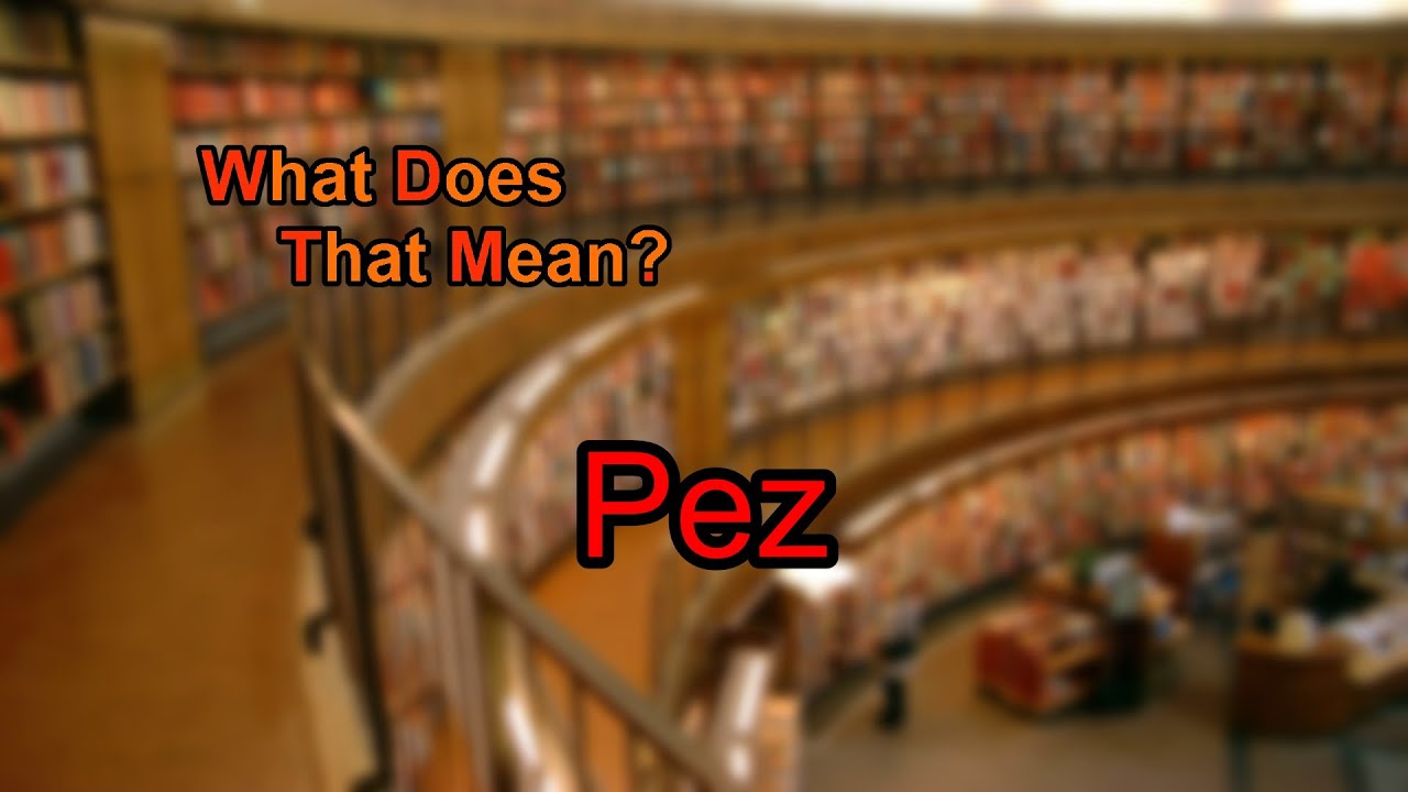 What does Pez mean? - YouTube