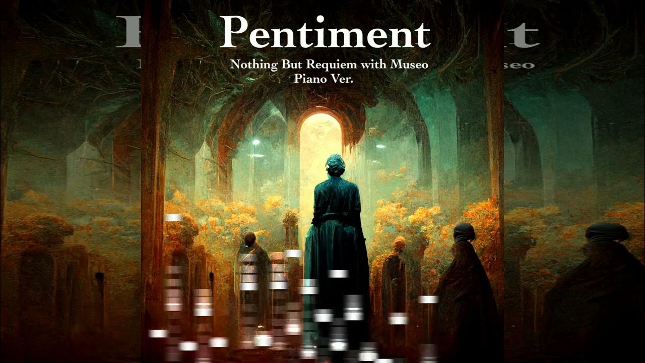 [Arcaea] Nothing But Requiem with Museo - Pentiment (Piano Ver) - YouTube