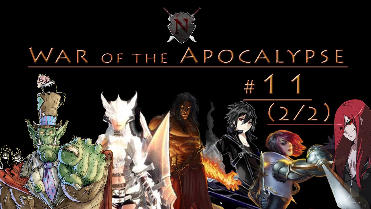 War of the Apocalypse - #11 (2/2) - YouTube