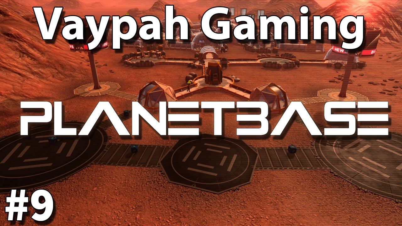 Planetbase | Part 9 | Driller bots oh my! - YouTube