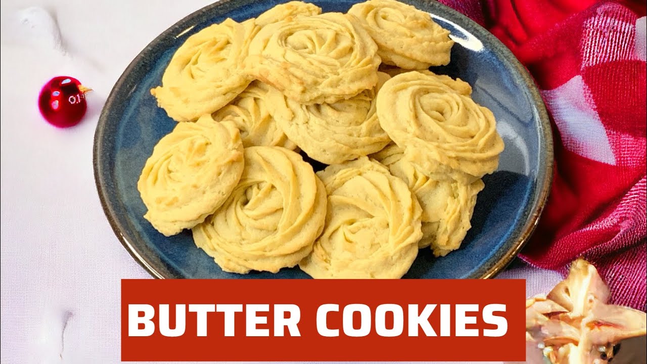 How To Make Butter Cookies That Is Deliciously Crumbly And Will Melt In ...