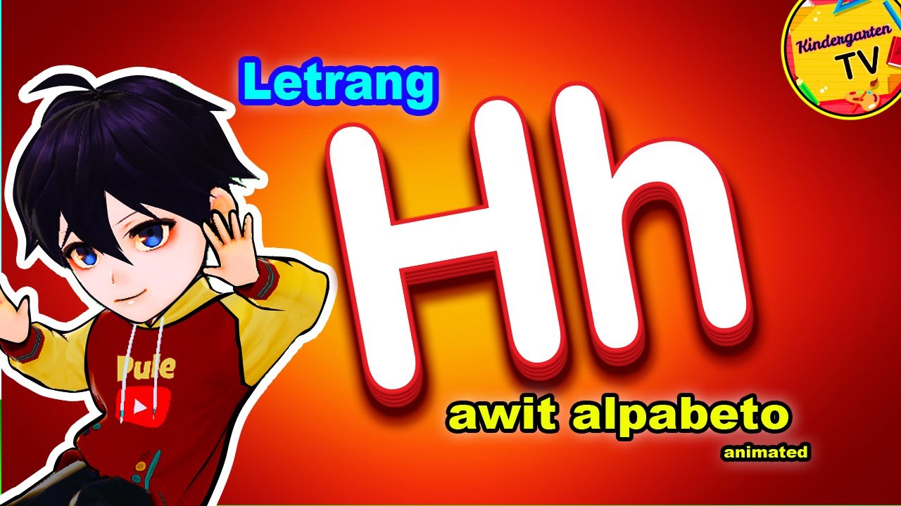 Letrang Hh - Awiting Alpabeto - Animated - YouTube