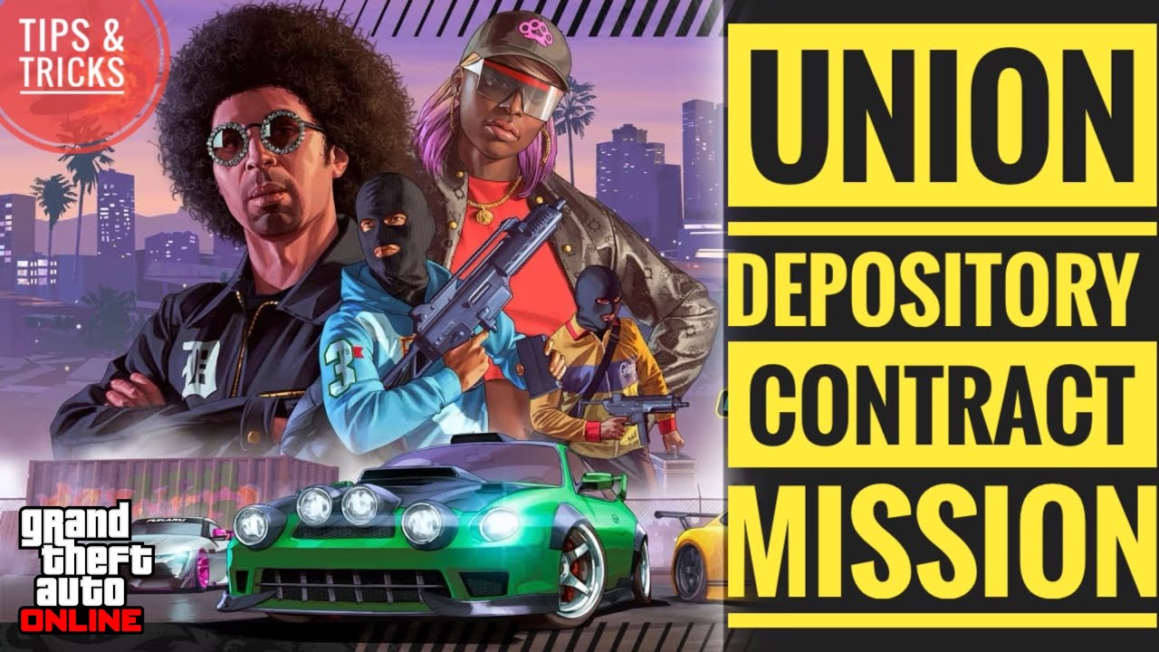 The Union Depository Contract Mission GTA V Online | tips & tricks ...