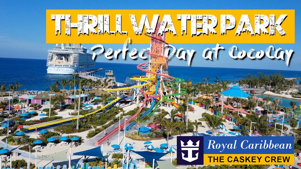 THRILL WATER PARK family review at Perfect Day at CocoCay | Royal ...