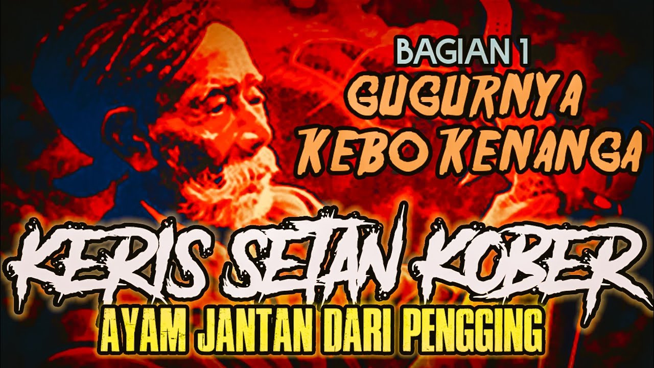 KERIS SETAN KOBER || sandyakala majapahit (1) - YouTube
